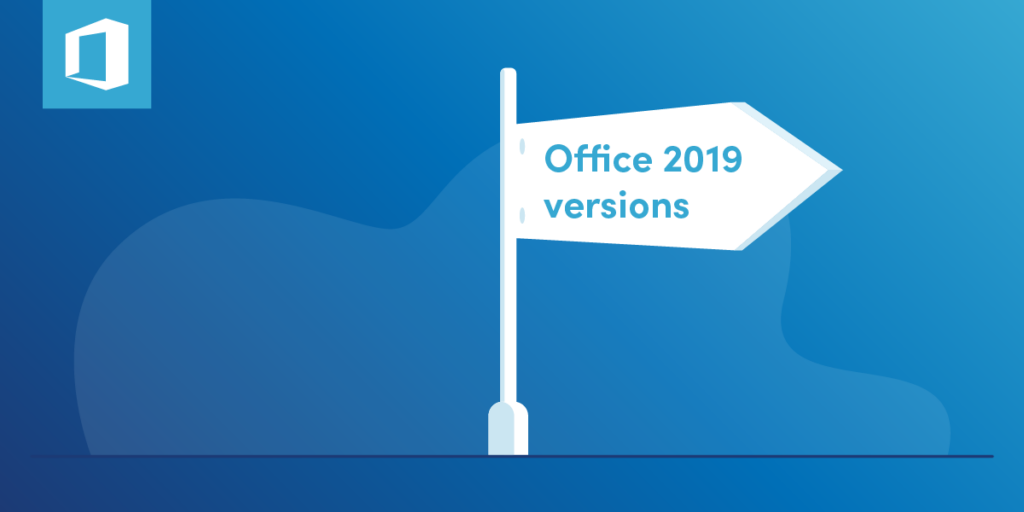 Office 2019-Versions – which one is the right version for me ...
